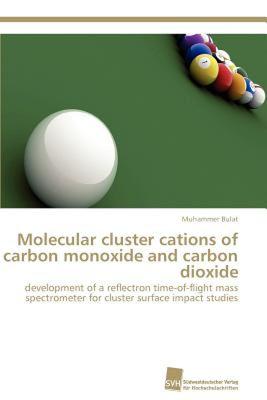【预售】Molecular Cluster Cations of Carbon Monoxide and