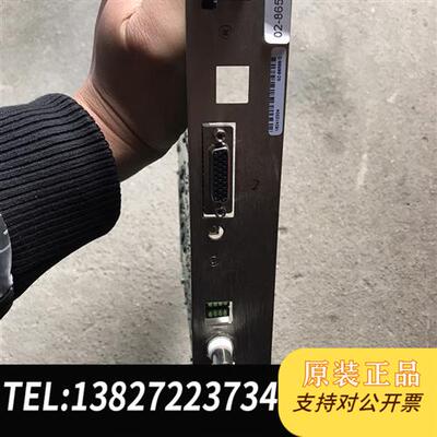 全新库存02-86589-01拆机一,实物拍摄3000元包邮可直拍全新议价
