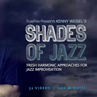 TrueFire Shades of Jazz Kenny Wessel 爵士吉他即兴教程+音视谱