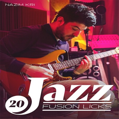 20 Jazz Fusion Licks Nazim Kri 20条爵士融合吉他乐句+音视谱
