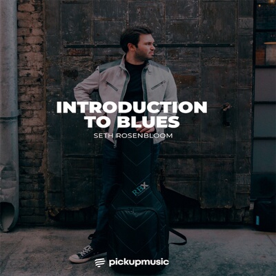 Pickup Music Introduction To Blues Guitar Seth Rosenbloom