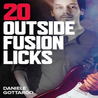 20 Outside Fusion Licks Daniele Gottardo 离调融合吉他乐句+音
