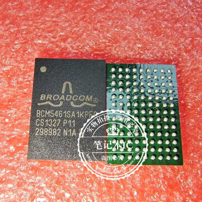 BCM5461SA1KPFG BCM54615A1KPFG  BCM5461SAIKPFG BGA  新的