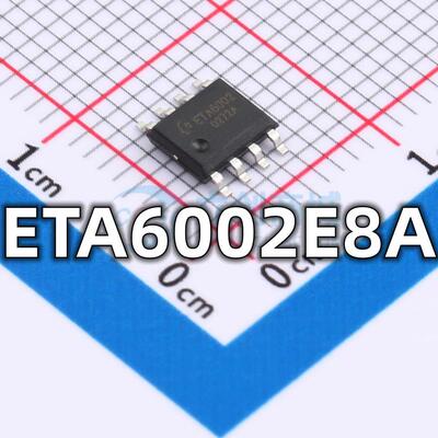 全新 ETA6002E8A 封装SOP-8 锂电池管理IC芯片 现货供应