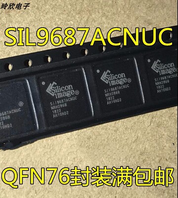 SIL9687 SIL9687ACNUC CNUC SIi9687 SIi9687ACNUC 液晶芯片直拍