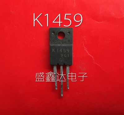 场效应 2SK1459 K1459  进口正品拆机 质量保证