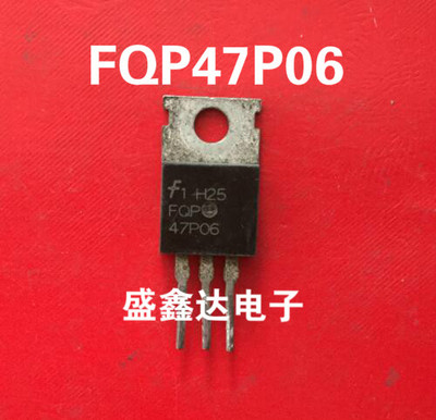 FQP47P06 47P06 原装进口拆机 质量保证
