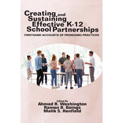 按需印刷Creating and Sustaining Effective K-12 School Partnerships[9781641137942]