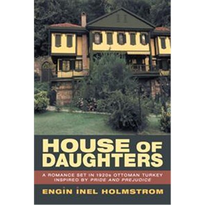 按需印刷不退不换House of Daughters:A Romance Set in 1920s Ottoman Turkey Inspired by Pride and Prejudice[9781480838529]