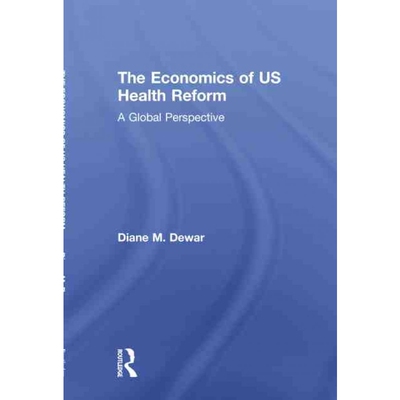 按需印刷不退不换TF The Economics of US Health Reform[9781138668027]