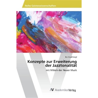 预订【德语】Konzepte zur Erweiterung der Jazztonalitat[9783330513037]