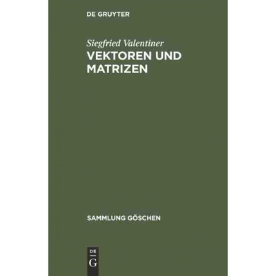 按需印刷【德语】Vektoren und Matrizen:Mit einem Anhang: Aufgaben zur Vektorrechnung[9783111003108]