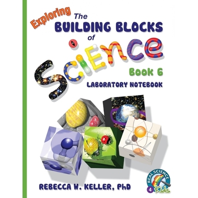 按需印刷Exploring the Building Blocks of Science Book 6 Laboratory Notebook[9781941181140]
