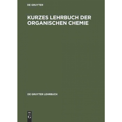 按需印刷不退不换德语Kurzes Lehrbuch der Organischen Chemie:[9783110105834]