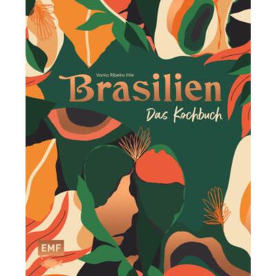 预订【德语】 Brasilien - Das Kochbuch:Ceviche, Fejoada & Picanha: Über 80 authentische