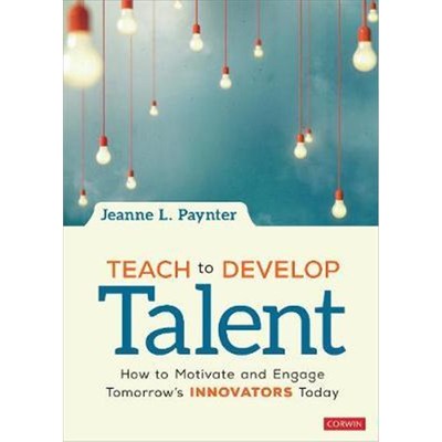 按需印刷Teach to Develop Talent:How to Motivate and Engage Tomorrow's Innovators Today[9781071812556]