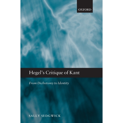 按需印刷不退不换Hegel's Critique of Kant[9780198708056]