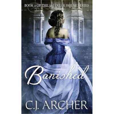 按需印刷Banished:Book 2 of the 3rd Freak House Trilogy[9780992583460]