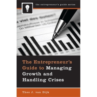 预订Entrepreneur's Guide to Managing Growth and Handling Crises[9780275996031]