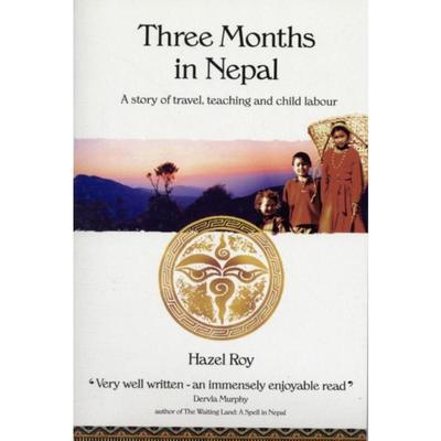 预订Three Months in Nepal:A Story of Travel, Teaching and Child Labour