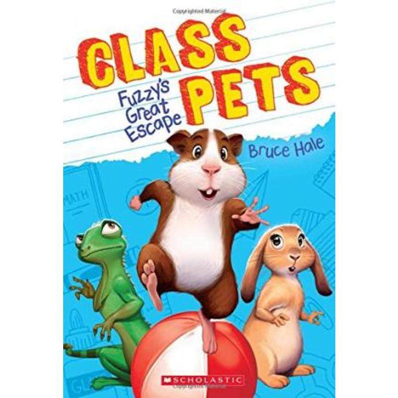 学乐 Fuzzy's Great Escape(Class Pets#1)英文原版班级宠物1 Bruce Hale Scholastic【上海外文书店】_虎窝淘