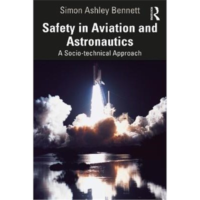 按需印刷Safety in Aviation and Astronautics:A Socio-technical Approach[9780367628857]