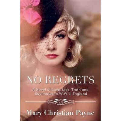 按需印刷不退不换No Regrets:A Novel of Love and Lies in World War II England[9781631610134]