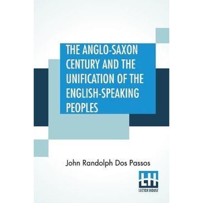 按需印刷不退不换The Anglo-Saxon Century And The Unification Of The English-Speaking Peoples[9789390015245]