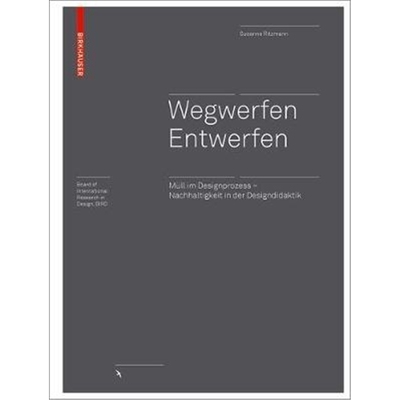 预订Wegwerfen   Entwerfen:Mull im Designprozess - Nachhaltigkeit in der Designdidaktik