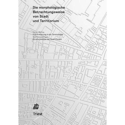 预订【德语】 Die morphologische Betrachtungsweise von Stadt und Territorium:Eine Einführung in die Terminologie; Strukt