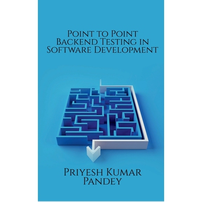 按需印刷不退不换Point to Point Backend Testing in Software Development[9798888058008]