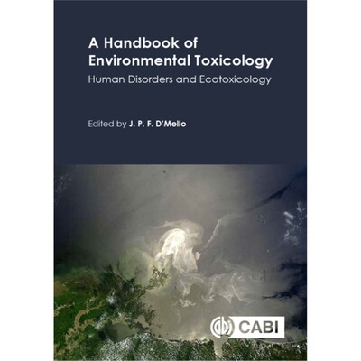 预订不退不换Handbook of Environmental Toxicology, A:Human Disorders and Ecotoxicology[9781786394675]