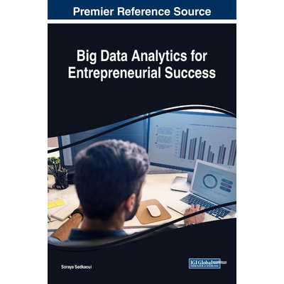 按需印刷不退不换Big Data Analytics for Entrepreneurial Success[9781522576099]