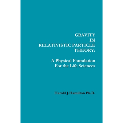 按需印刷不退不换Gravity in Relativistic Particle Theory[9780989257244]