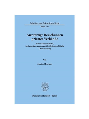 预订【德语】Ausw?rtige Beziehungen privater Verb?nde.:Eine staatsrechtliche, insbesondere grundrechtskollisionsrechtlich