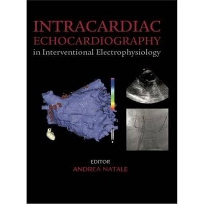 预订不退不换Intracardiac Echocardiography in Interventional Electrophysiology[9781842143100]