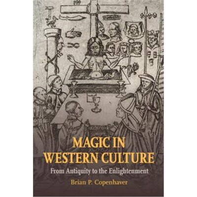 按需印刷不退不换Magic in Western Culture:From Antiquity to the Enlightenment[9781107692176]