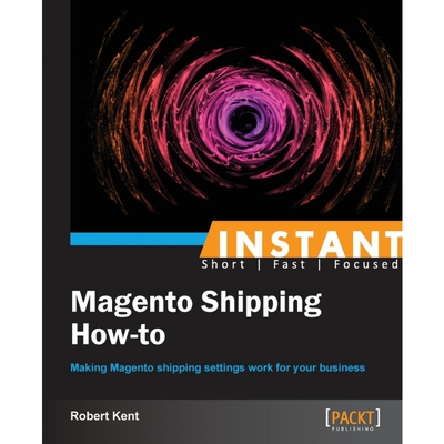 按需印刷不退不换Instant Magento Shipping How-To[9781782165408]