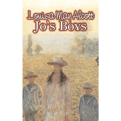 按需印刷不退不换Jo's Boys by Louisa May Alcott, Fiction, Family, Classics[9781606646984]
