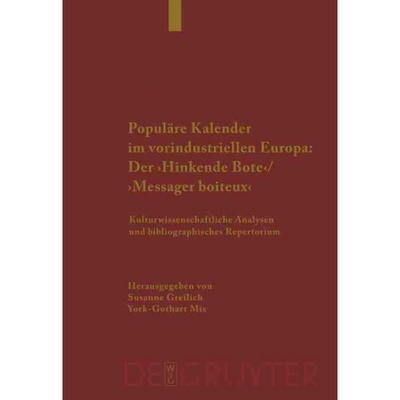 按需印刷不退不换DEG Popul?re Kalender im vorindustriellen Europa: Der  Hinkende Bote   Messager boiteux[9783110186321]