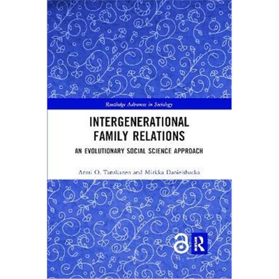 按需印刷不退不换Intergenerational Family Relations:An Evolutionary Social Science Approach[9780367479022]