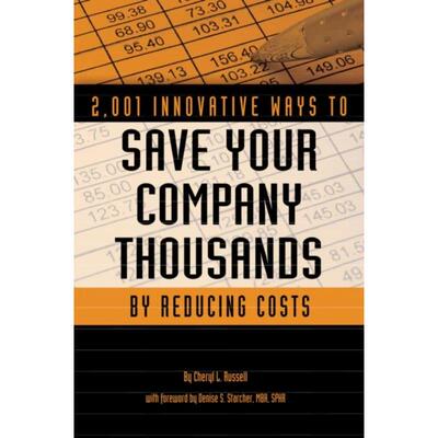 预订不退不换2,001 Innovative Ways to Save Your Company Thousands by Reducing Costs:A Complete Guide to Creative Cost Cut