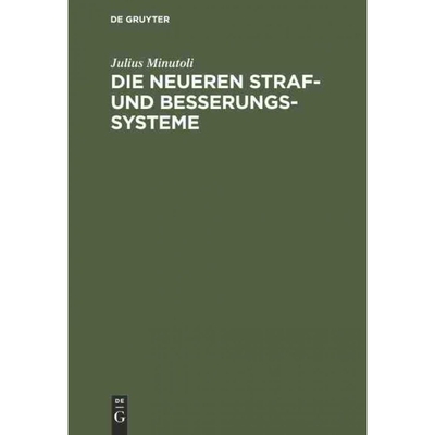 按需印刷不退不换DEG Die neueren Straf  und Besserungs Systeme[9783111258607]
