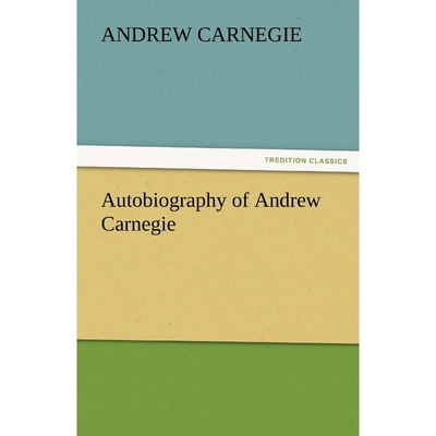 按需印刷Autobiography of Andrew Carnegie[9783842485617]