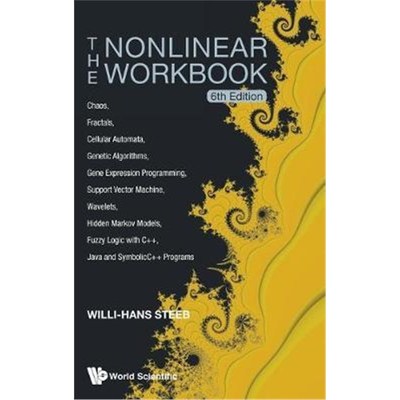预订Nonlinear Workbook, The: Chaos, Fractals, Cellular Automata, Genetic Algorithms, Gene Expression Programming, Suppor