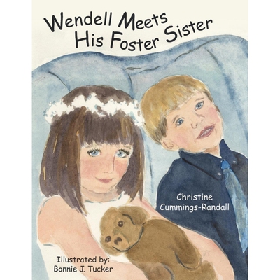 按需印刷不退不换Wendell Meets His Foster Sister[9781425904418]