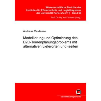 预订【德语】 Modellierung und Optimierung des B2C-Tourenplanungsproblems mit alternativen Liefer