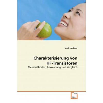 预订【德语】 Charakterisierung von HF-Transistoren:Messmethoden, Anwendung und Vergleich
