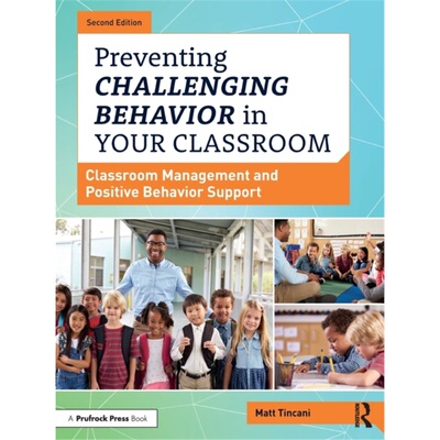 预订Preventing Challenging Behavior in Your Classroom:Classroom Management and Posit[9781646322053]