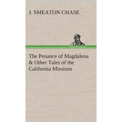 预订The Penance of Magdalena & Other Tales of the California Missions